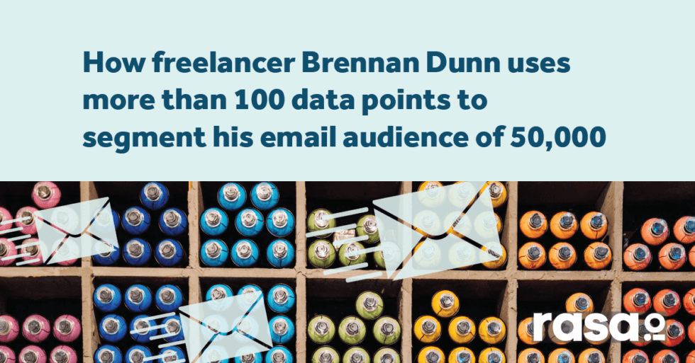 How freelancer Brennan Dunn uses more than 100 data points to segment ...