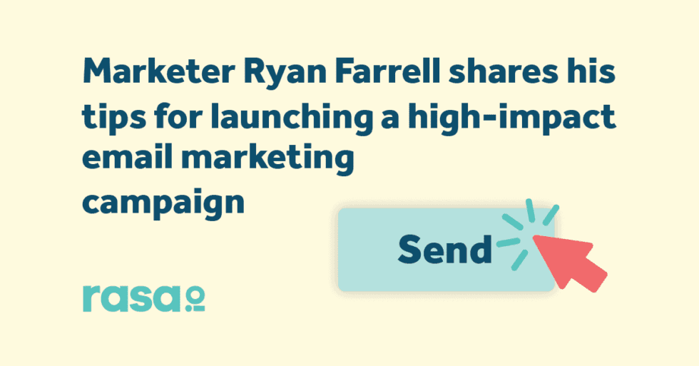 Marketer Ryan Farrell shares his tips for launching a high-impact email ...